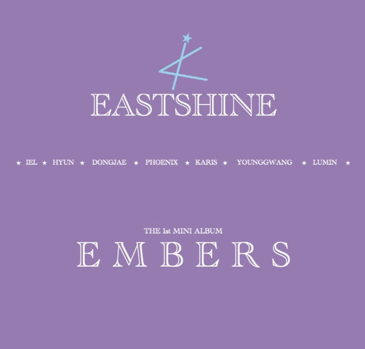 EASTSHINE - EMBERS (1ST MINI ALBUM) — Nolae
